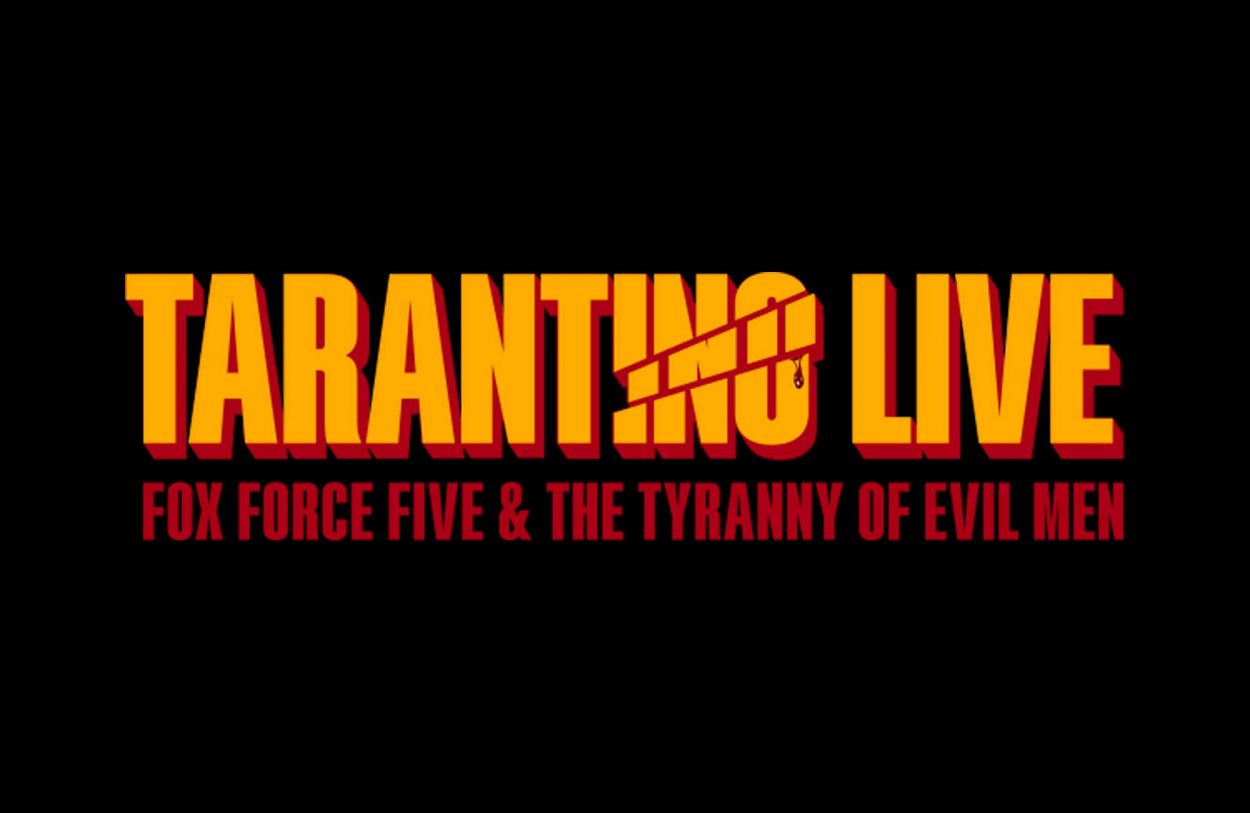 Tarantino Live: Fox Force Five and the Tyranny of Evil Men | New ...