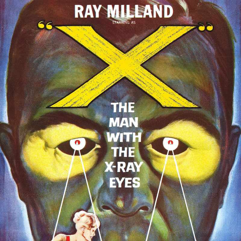 September 15: X The Man with the X-ray Eyes & The Premature Burial ...